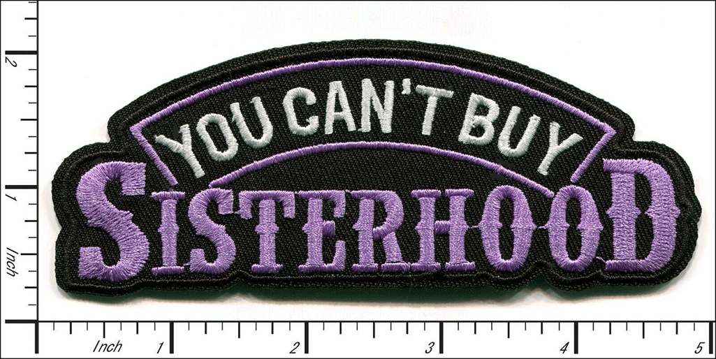 You Can't Buy Sisterhood Patch - Large (5 Inch) Purple – Biker VIP Gear