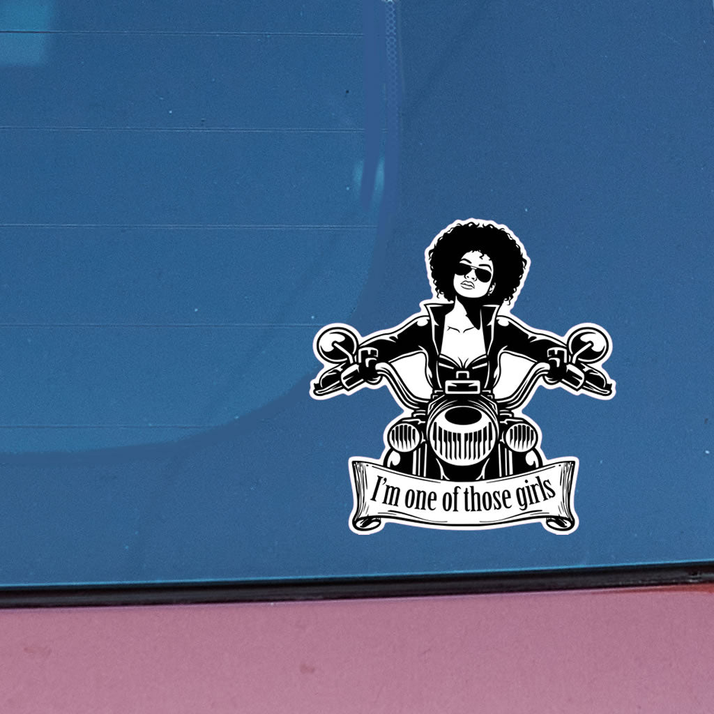 "I'm One of Those Girls" Window Decal – Biker VIP Gear